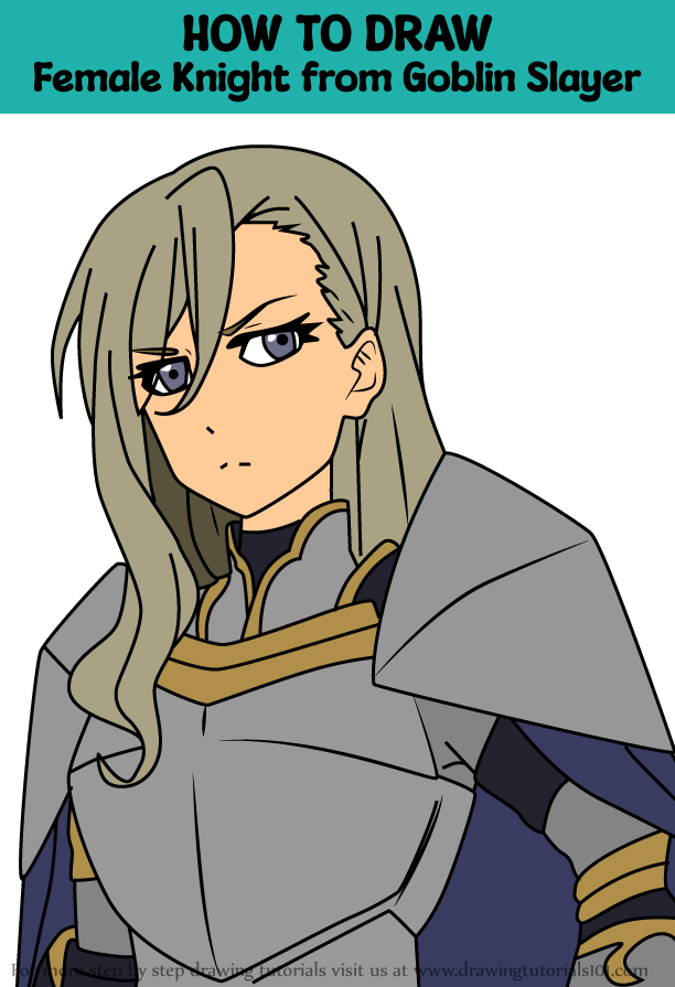 How to Draw Female Knight from Goblin Slayer (Goblin Slayer) Step by ...