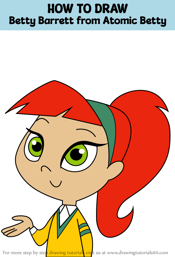 How to Draw Betty Barrett from Atomic Betty (Atomic Betty) Step by Step ...