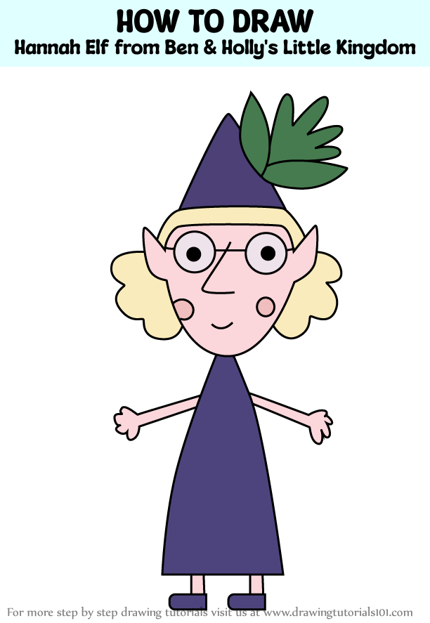 How to Draw Hannah Elf from Ben & Holly's Little Kingdom (Ben & Holly's ...
