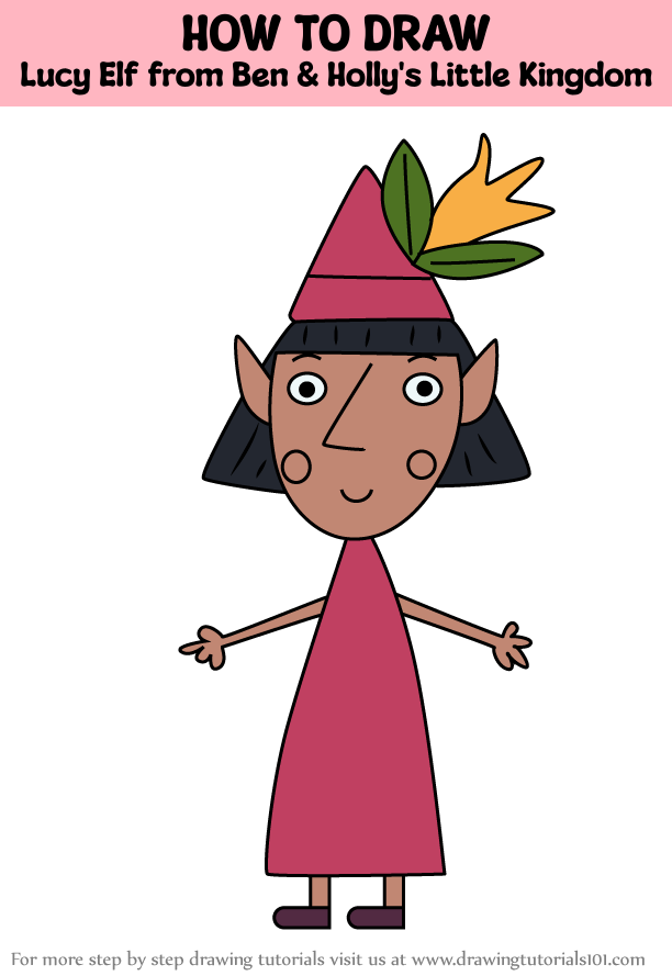 How to Draw Lucy Elf from Ben & Holly's Little Kingdom (Ben & Holly's ...