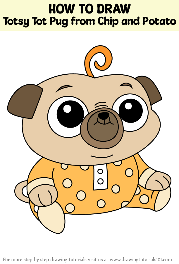 How to Draw Totsy Tot Pug from Chip and Potato (Chip and Potato) Step ...