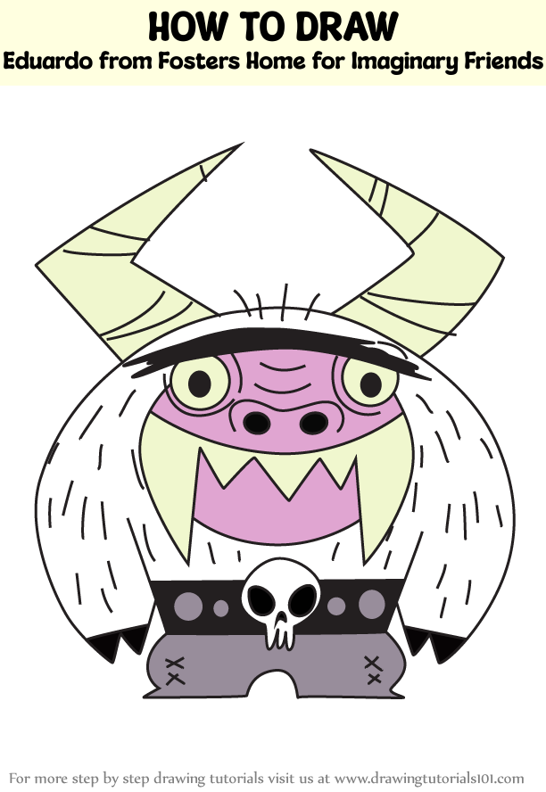 How to Draw Eduardo from Fosters Home for Imaginary Friends (Fosters ...