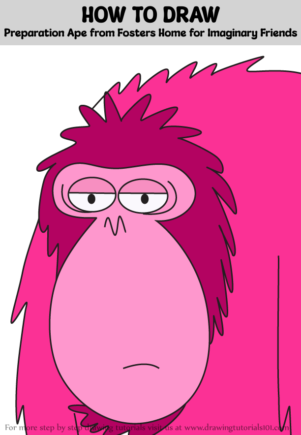 How to Draw Preparation Ape from Fosters Home for Imaginary Friends ...