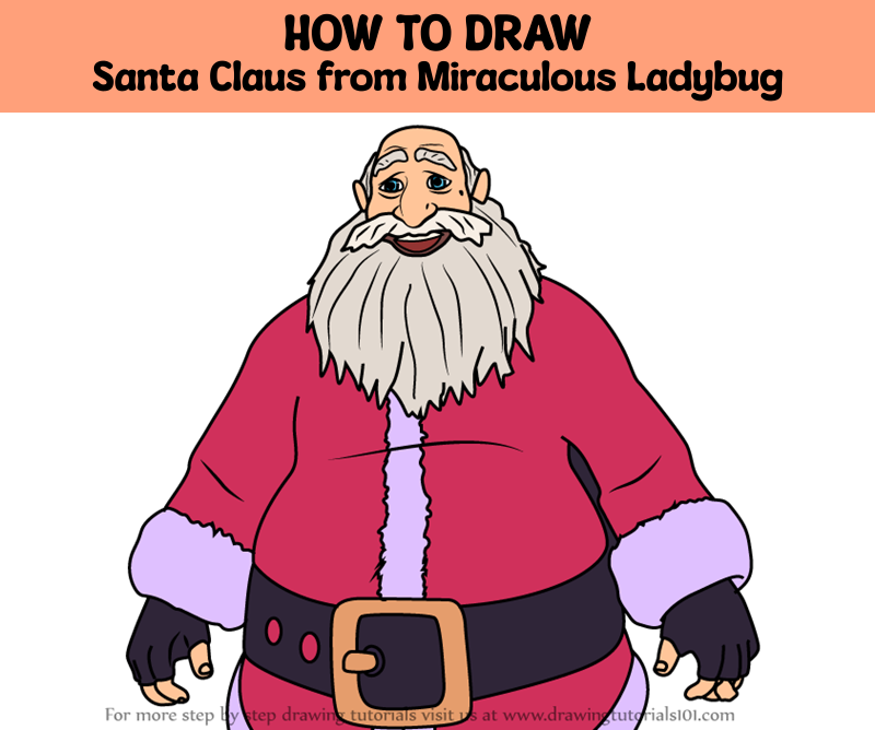 How to Draw Santa Claus from Miraculous Ladybug (Miraculous Ladybug ...