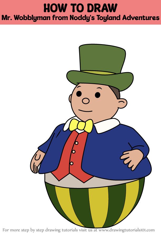 How to Draw Mr. Wobblyman from Noddy's Toyland Adventures (Noddy's ...