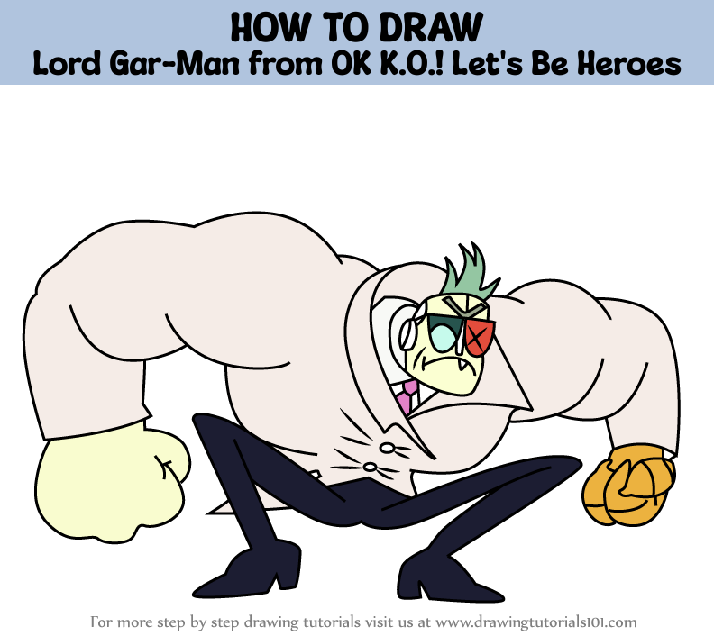 How to Draw Lord Gar-Man from OK K.O.! Let's Be Heroes (OK K.O.! Let's ...