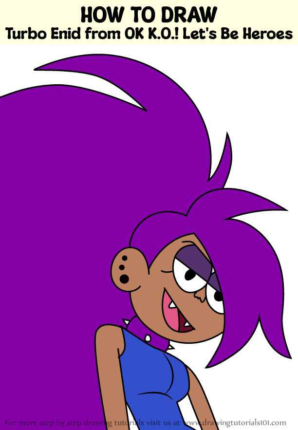 How to Draw Turbo Enid from OK K.O.! Let's Be Heroes (OK K.O.! Let's Be ...
