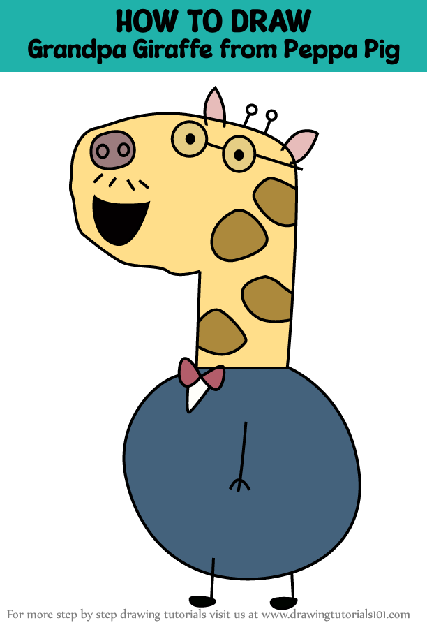 How to Draw Grandpa Giraffe from Peppa Pig (Peppa Pig) Step by Step ...