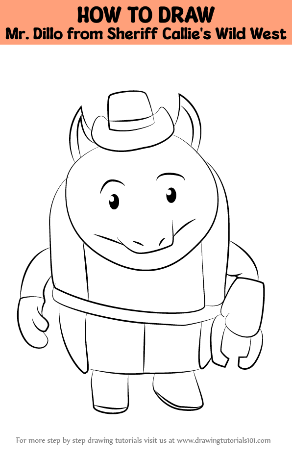 How to Draw Mr. Dillo from Sheriff Callie's Wild West (Sheriff Callie's ...