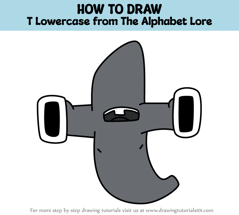 How to Draw T Lowercase from The Alphabet Lore (The Alphabet Lore) Step ...