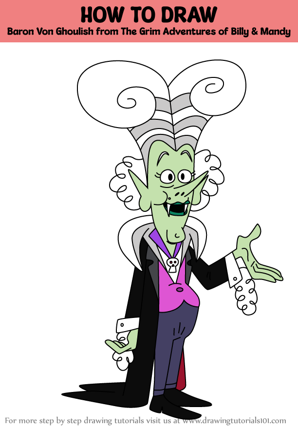 How to Draw Baron Von Ghoulish from The Grim Adventures of Billy ...