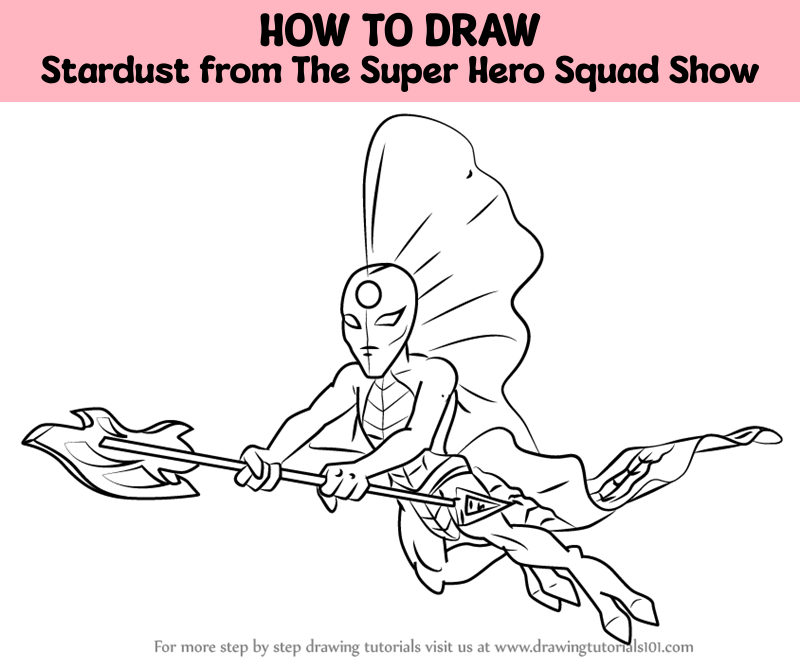 How to Draw Stardust from The Super Hero Squad Show (The Super Hero ...